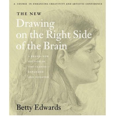 (The New Drawing on the Right Side of the Brain) By Betty Edwards ...