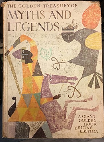 The Golden Treasury Of Myths And Legends by Anne Terry White | Goodreads