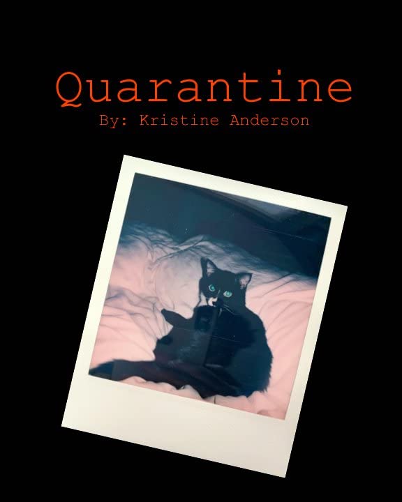 Quarantine by Kristine Anderson | Goodreads