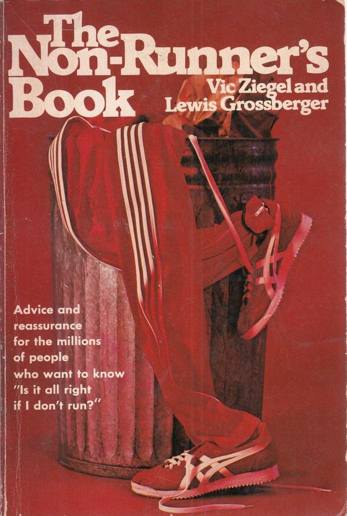 The Non-Runner's Book by Vic Ziegel and Lewis Grossberger | Goodreads