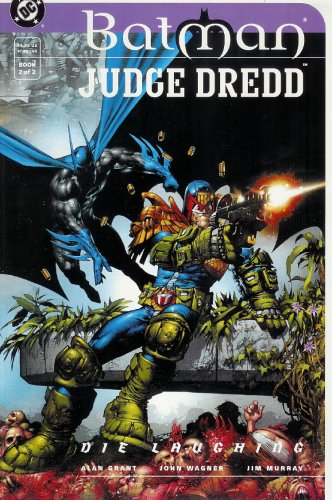 Batman: Judge Dredd (Die Laughing, Book 2 of 2) by Alan Grant | Goodreads
