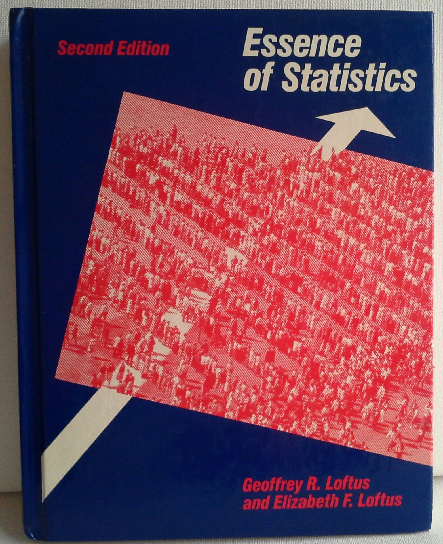 Essence of statistics by Geoffrey R. Loftus | Goodreads