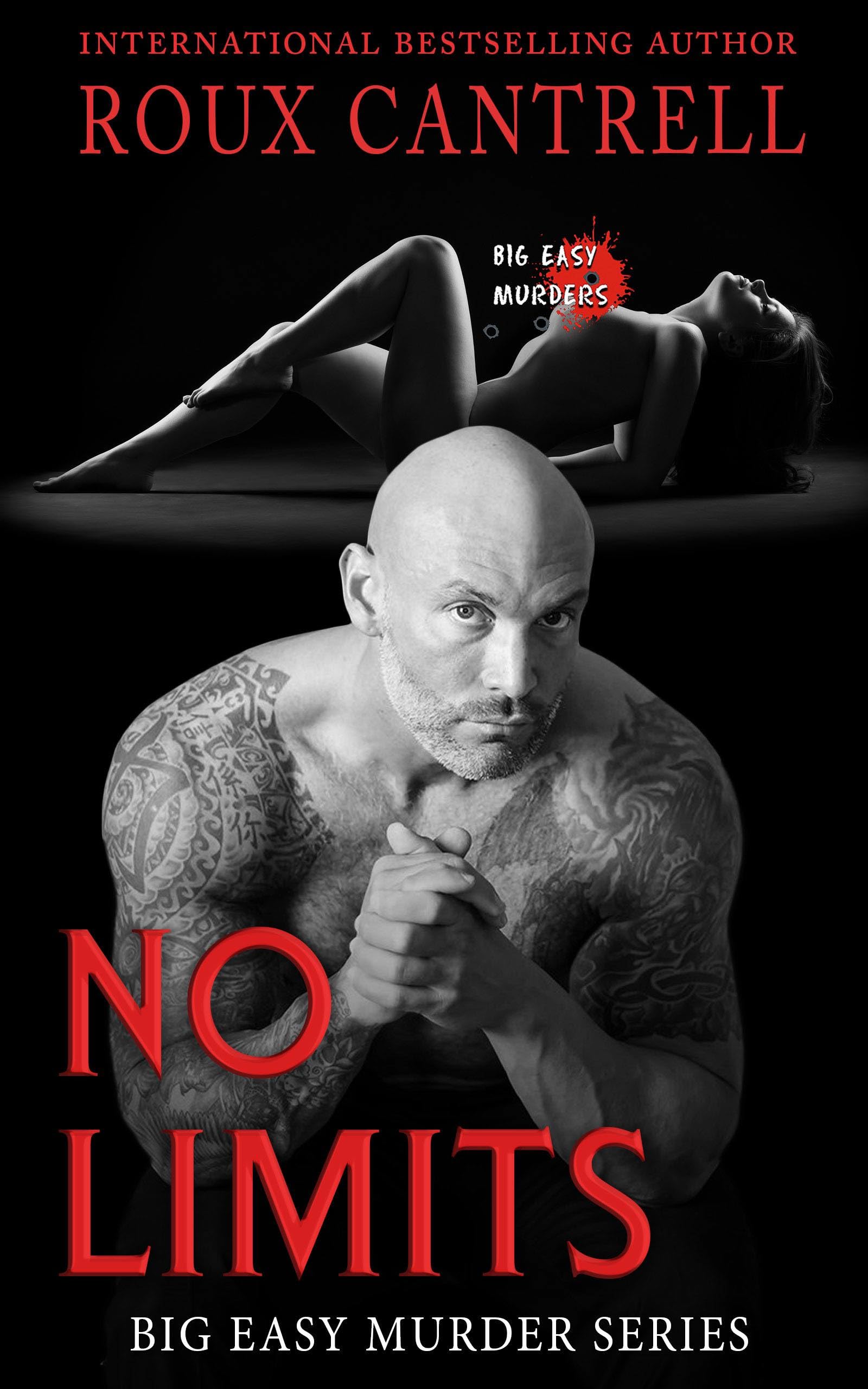 No Limits (The Big Easy Murders Book 4) by Roux Cantrell | Goodreads