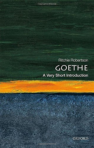 Goethe: A Very Short Introduction (Very Short Introductions) by Ritchie ...