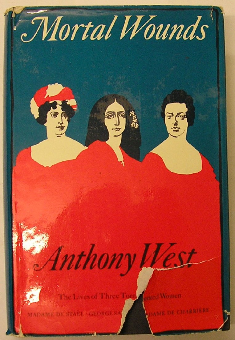 Mortal Wounds by Anthony West | Goodreads