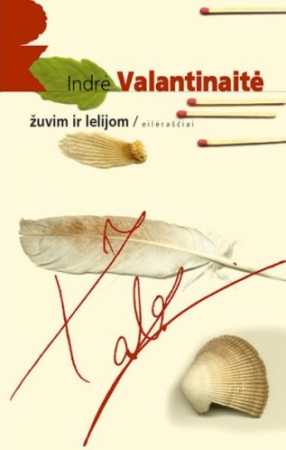Žuvim ir lelijom by Indrė Valantinaitė | Goodreads