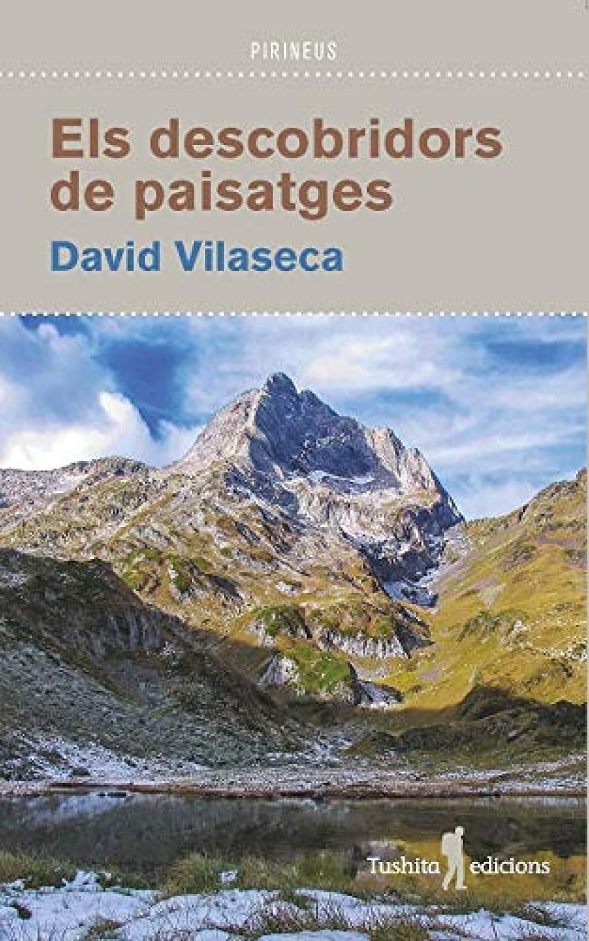 Els descobridors de paisatges by David Vilaseca | Goodreads