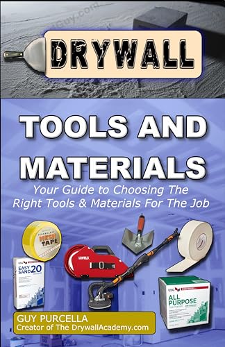 Your Guide to Understanding Drywall Tools and Materials: Reduce the ...
