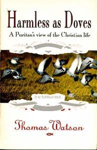 Harmless As Doves by Thomas Watson | Goodreads