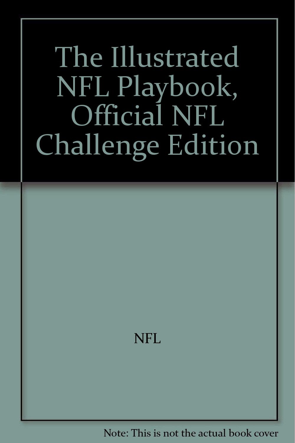 The Illustrated NFL Playbook by Bill Walsh | Goodreads