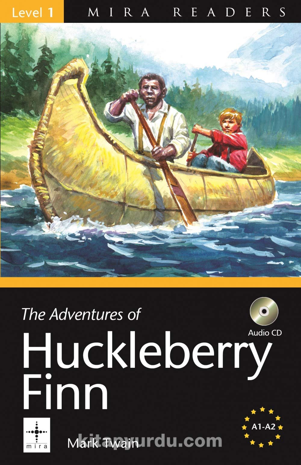 The Adventures of Huckleberry Finn / Level 1 - A1&A2, with CD by Mark ...