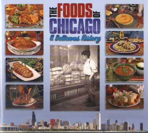 The Foods of Chicago: A Delicious History by Diane Gannon | Goodreads