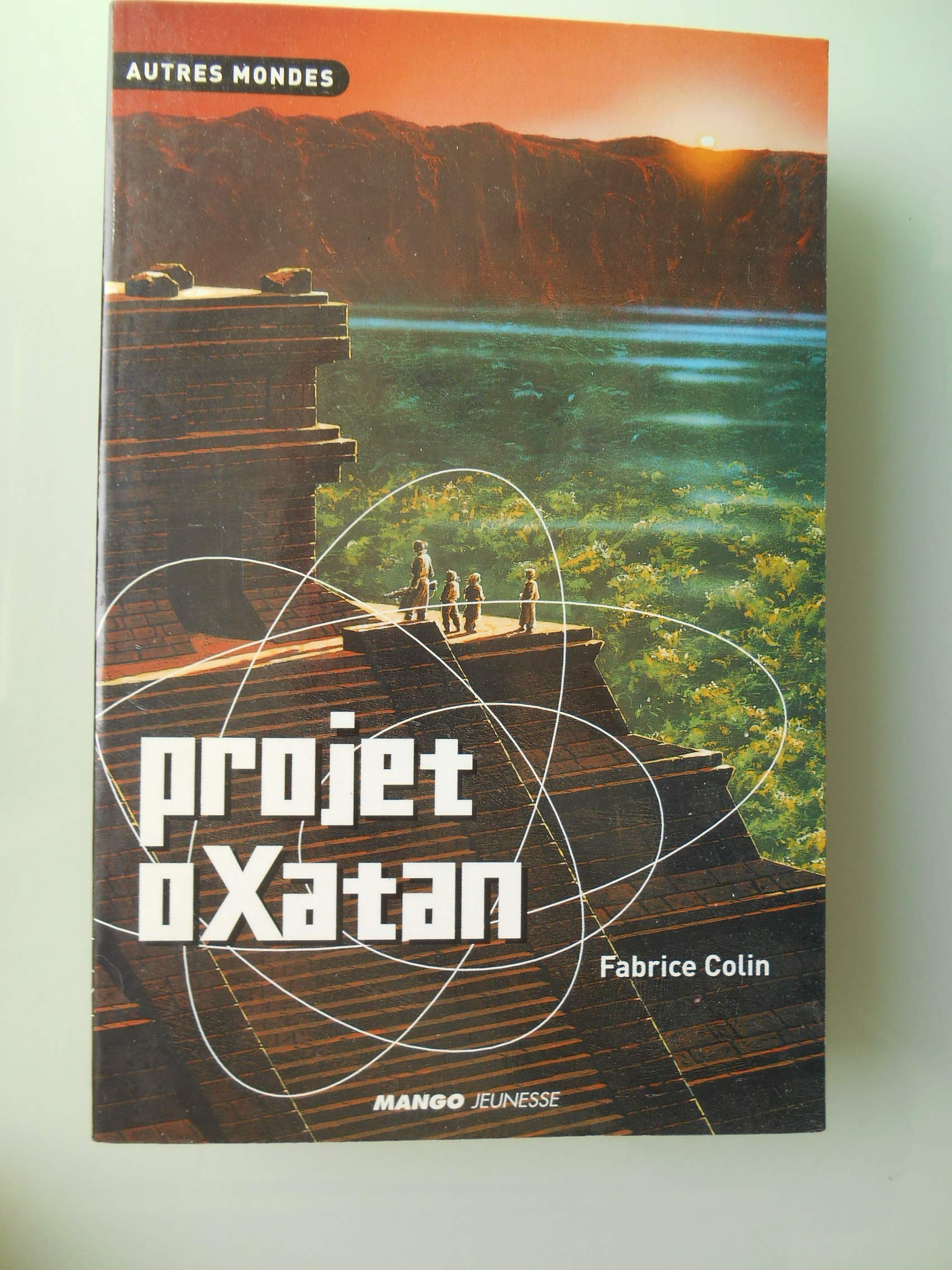 Projet Oxatan by Fabrice Colin | Goodreads