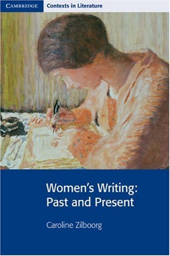 Women's Writing: Past and Present (Cambridge Contexts in Literature) by ...