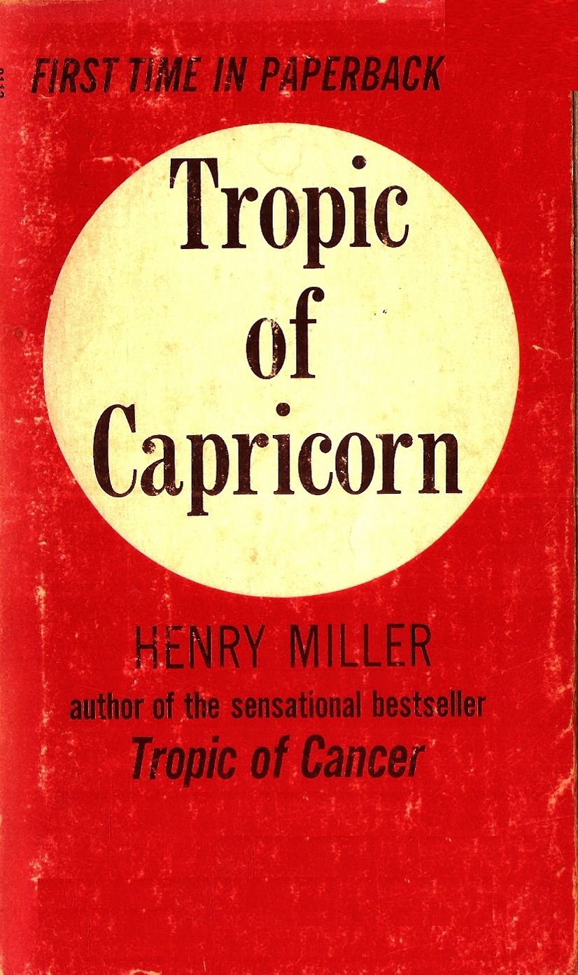 Tropic of Capricorn (Grove Press) by Henry Miller | Goodreads