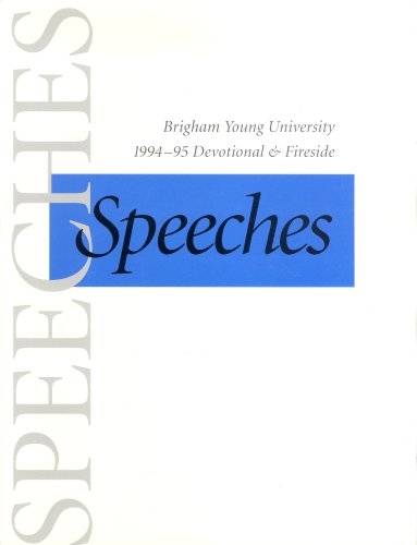 Speeches: Brigham Young University 1994-1995 Devotional & Fireside ...