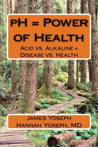 pH = Power of Health: Acid vs. Alkaline = Disease vs. Health by Hannah ...