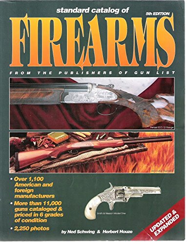 Standard Catalog of Firearms: From the Publishers of Gun List by Ned ...