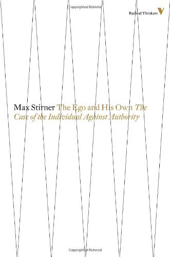 The Ego and His Own: The Case of the Individual Against Authority ...