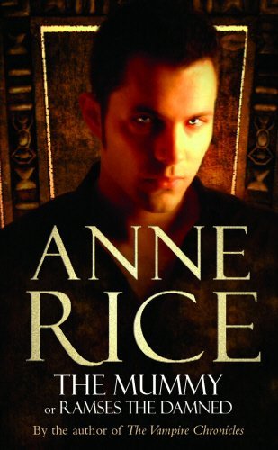 The Mummy by Anne Rice (4-Nov-2004) Paperback by Anne Rice | Goodreads