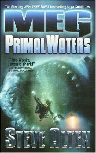 MEG: Primal Waters by Steve Alten | Goodreads