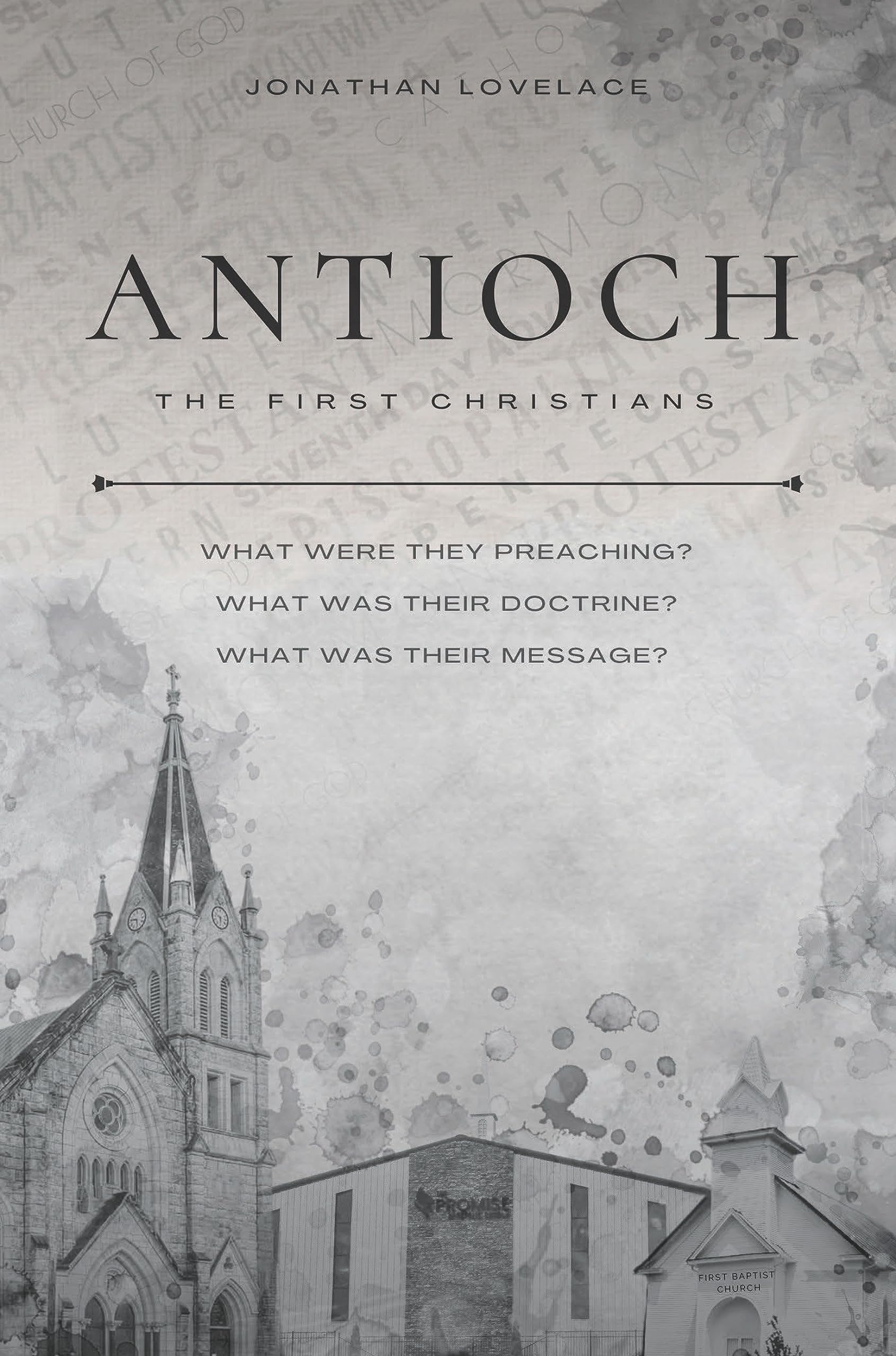 Antioch: The First Christians by Jonathan Lovelace | Goodreads