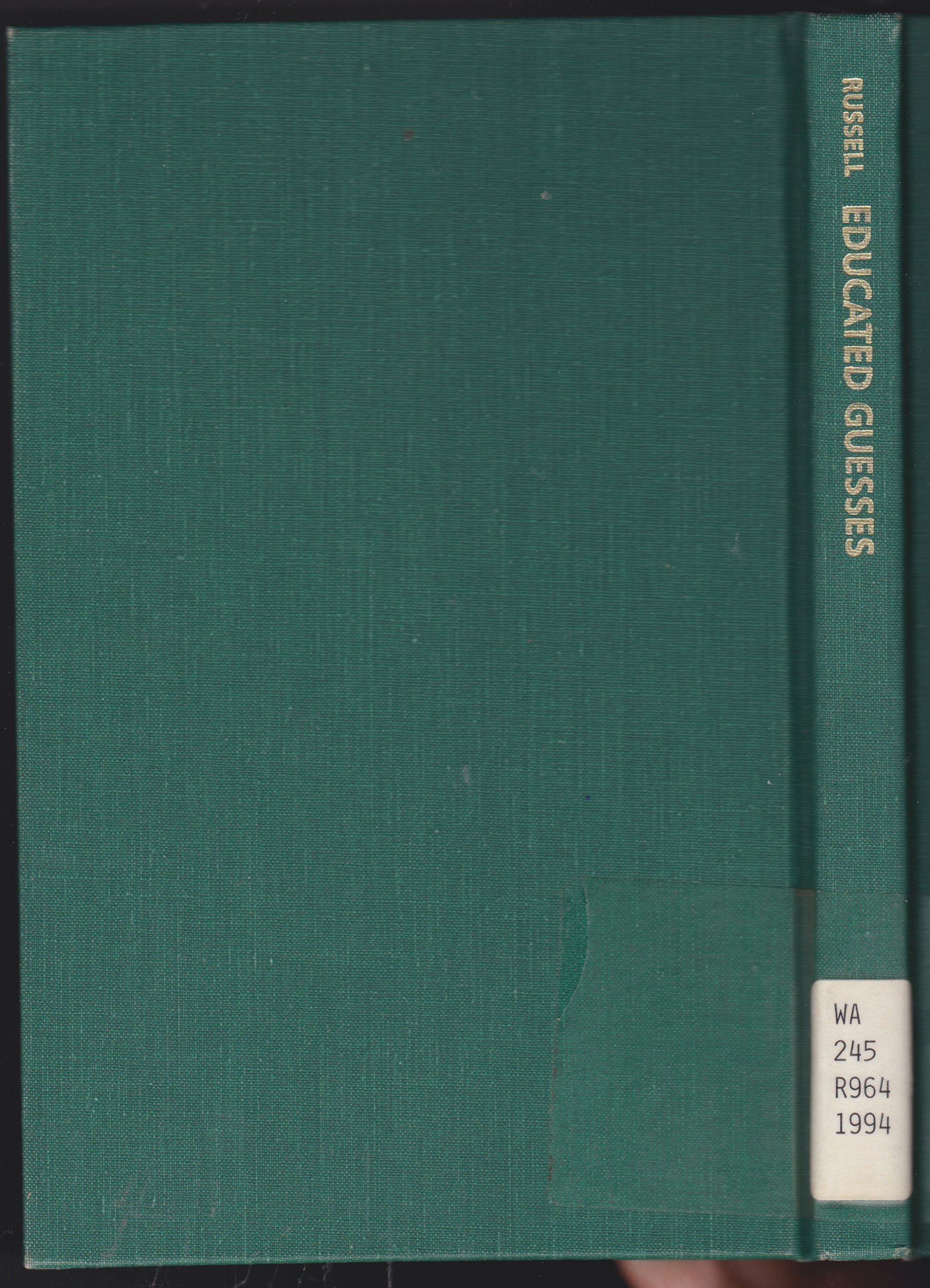 Educated Guesses: Making Policy about Medical Screening Tests by Louise ...