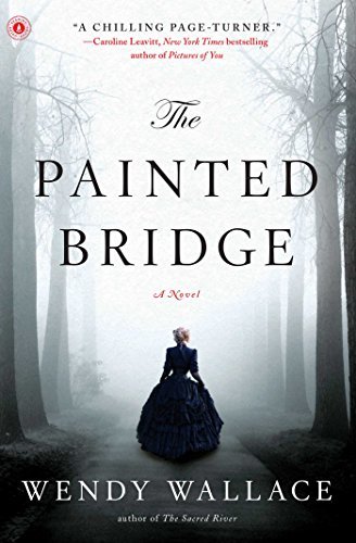 By Wendy Wallace - The Painted Bridge: A Novel (Reprint) (2014-07-30) [Paperback] by Wendy ...