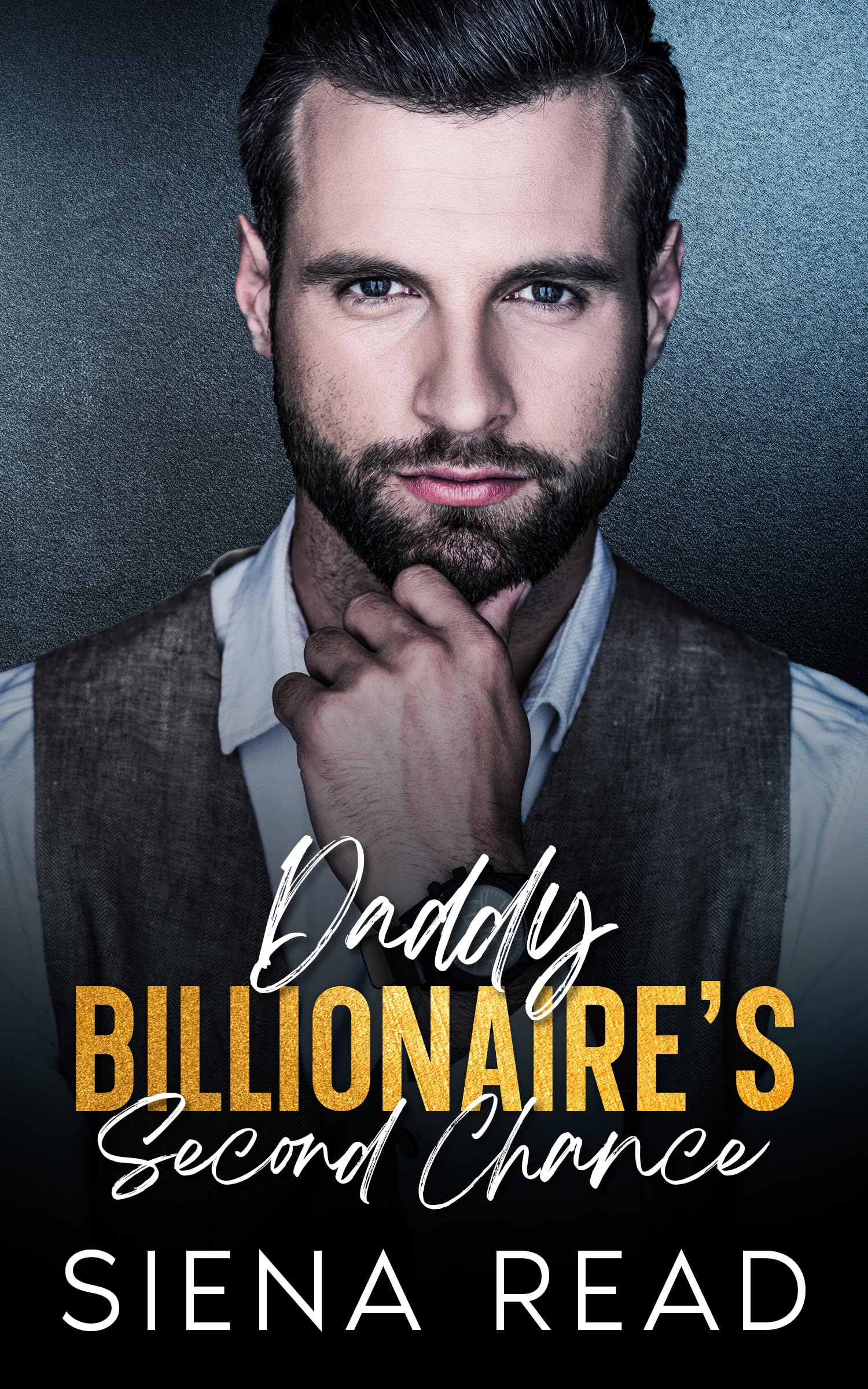 Daddy Billionaire's Second Chance by Siena Read | Goodreads