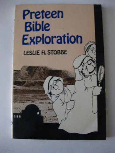 Preteen Bible exploration by Leslie H. Stobbe | Goodreads