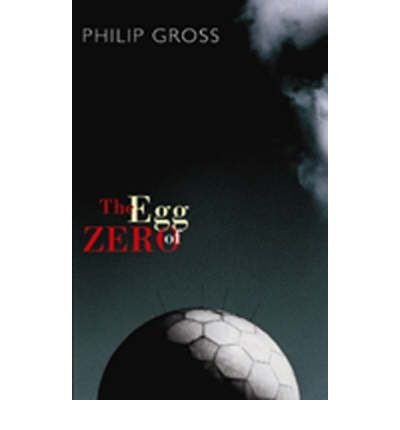 [(The Egg of Zero)] [Author: Philip Gross] published on by Philip Gross | Goodreads