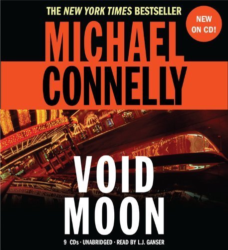 Void Moon (Unabridged 9-CD Set) by Michael Connelly | Goodreads
