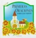 Primeras Oraciones Para Los Ninos by Anines Macadam | Goodreads