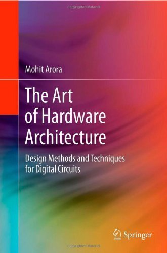 The Art of Hardware Architecture: Design Methods and Techniques for ...