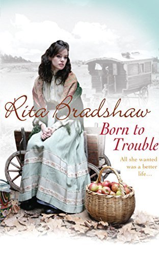 Born to Trouble by Rita Bradshaw (2010-03-18) by Rita Bradshaw | Goodreads