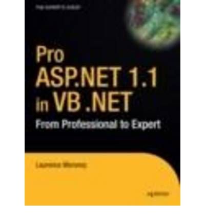 Pro ASP.Net 1.1 in VB .Net: From Professional to Expert (From Professional to Expert) (Paperback ...