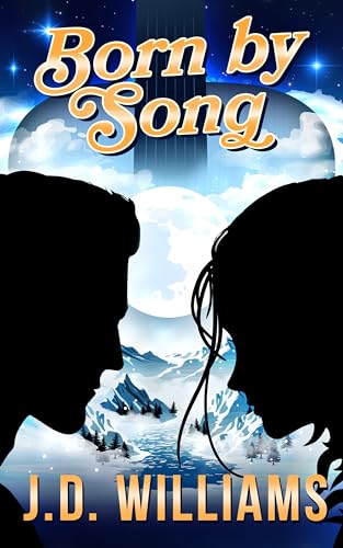 Born by Song (Julia Tate Song Series, #2) by J.D. Williams | Goodreads