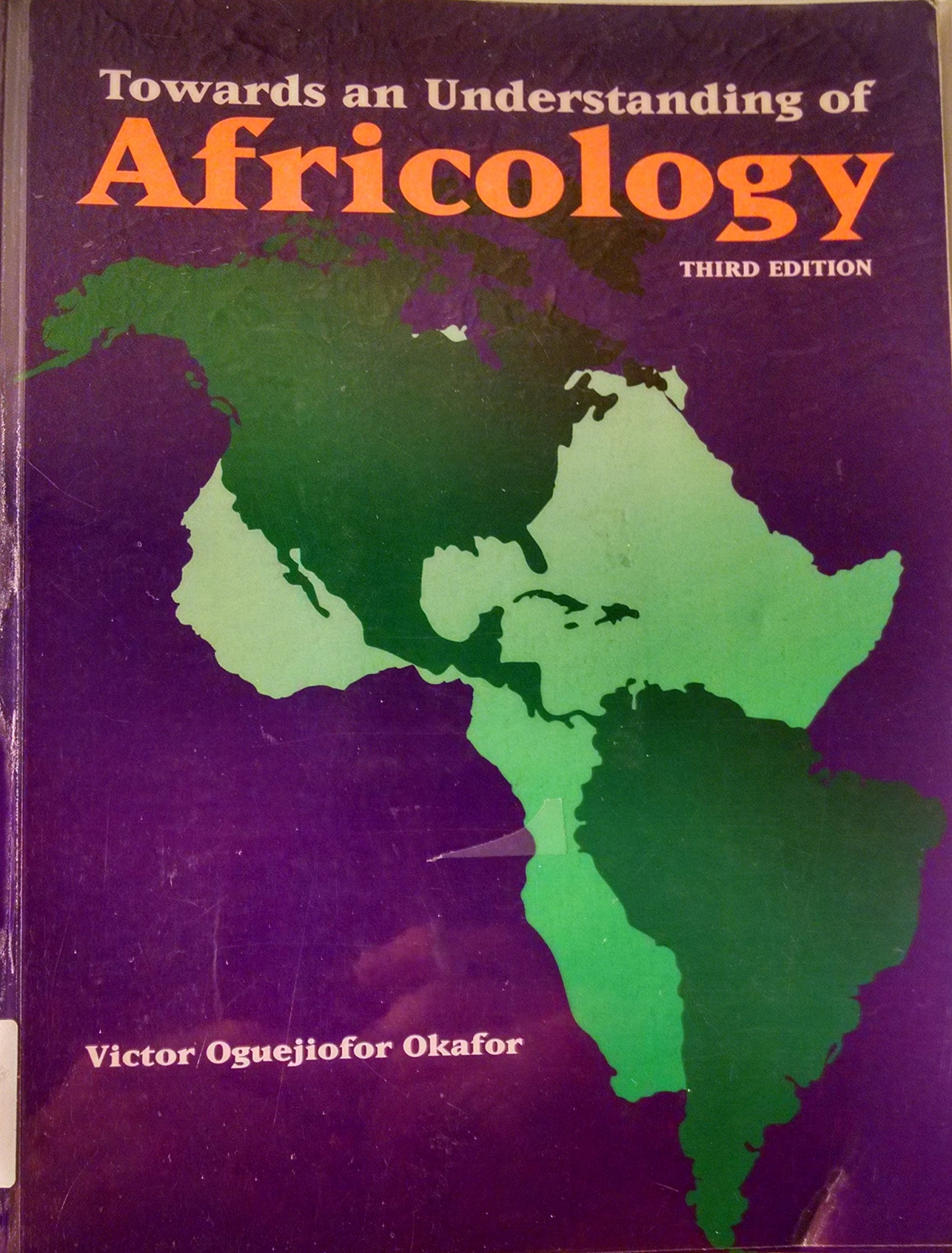 Towards an Understanding of Africology by Victor O Okafor | Goodreads