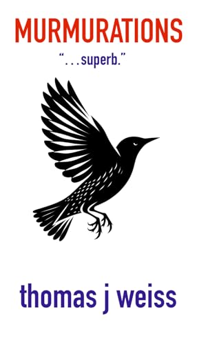 Murmurations by Thomas J. Weiss | Goodreads