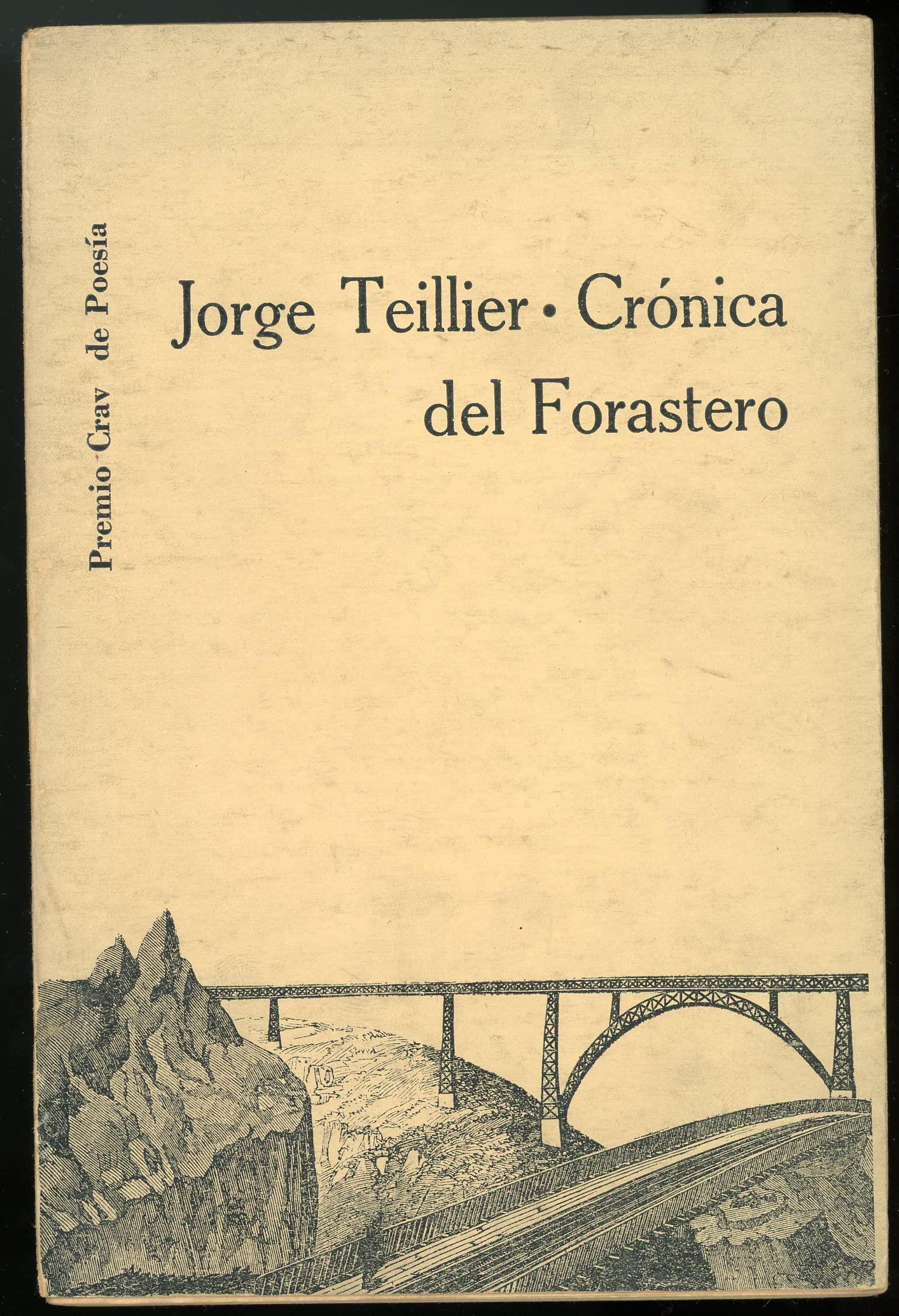 Cronica del forastero by Jorge Teillier | Goodreads