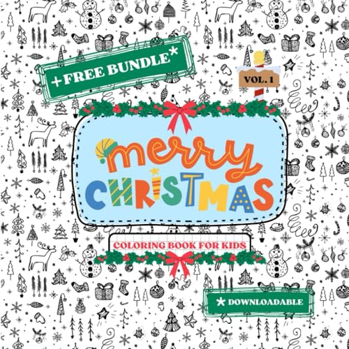 Merry Christmas, Coloring book For Kids. Vol 1.: coloring book for all ...