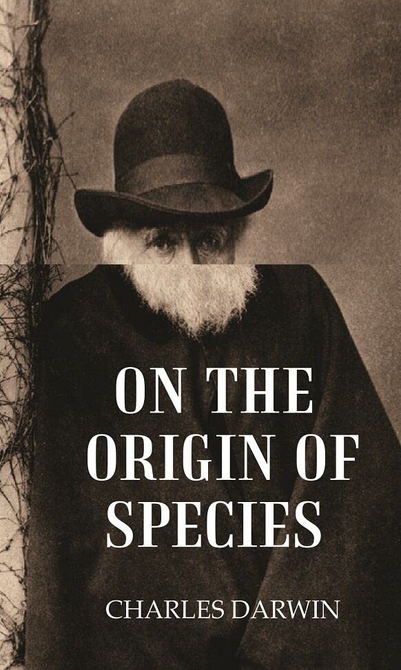 On The Origin Of Species by Charles Darwin | Goodreads