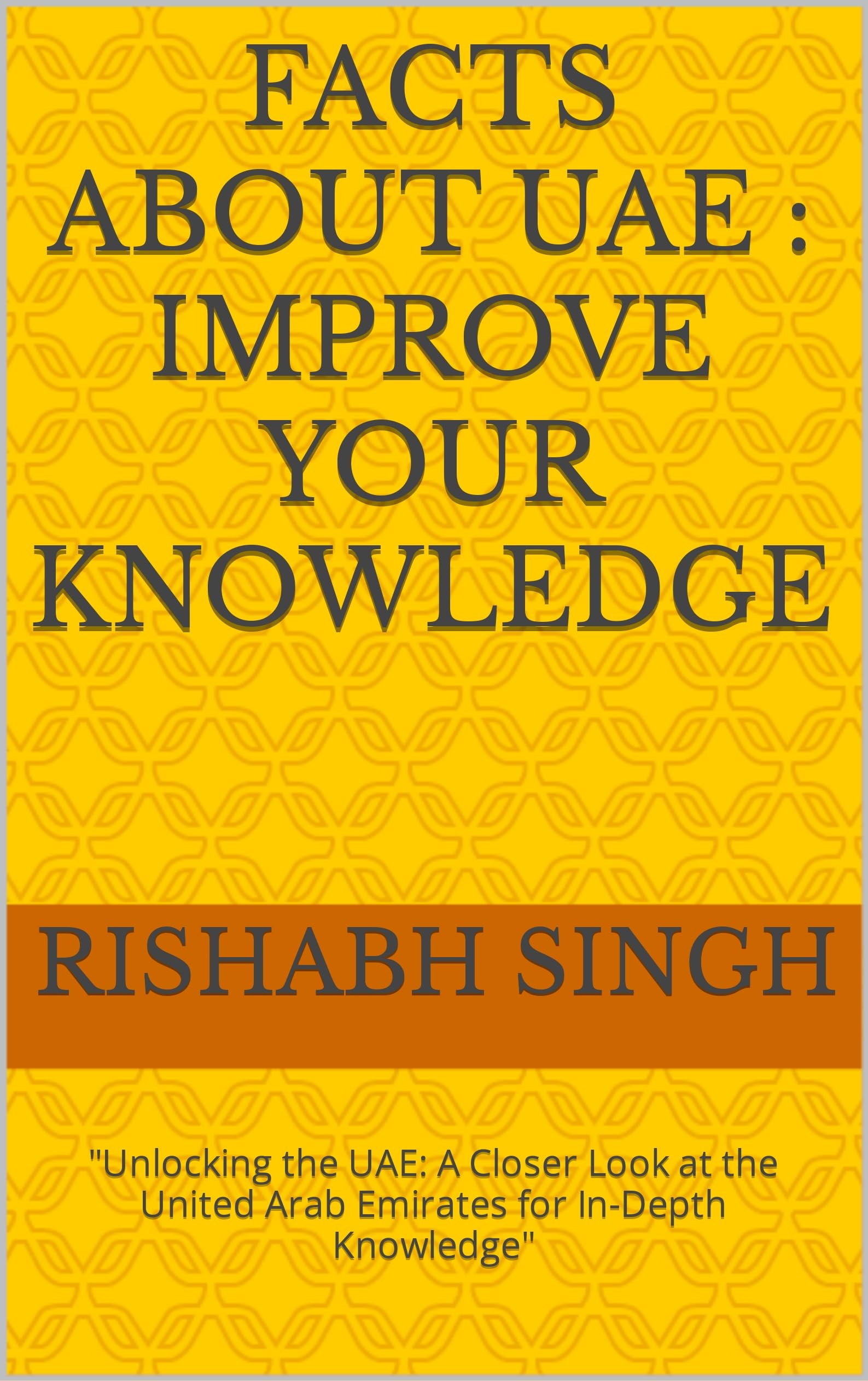 Facts about UAE : Improve Your Knowledge : "Unlocking the UAE: A Closer ...