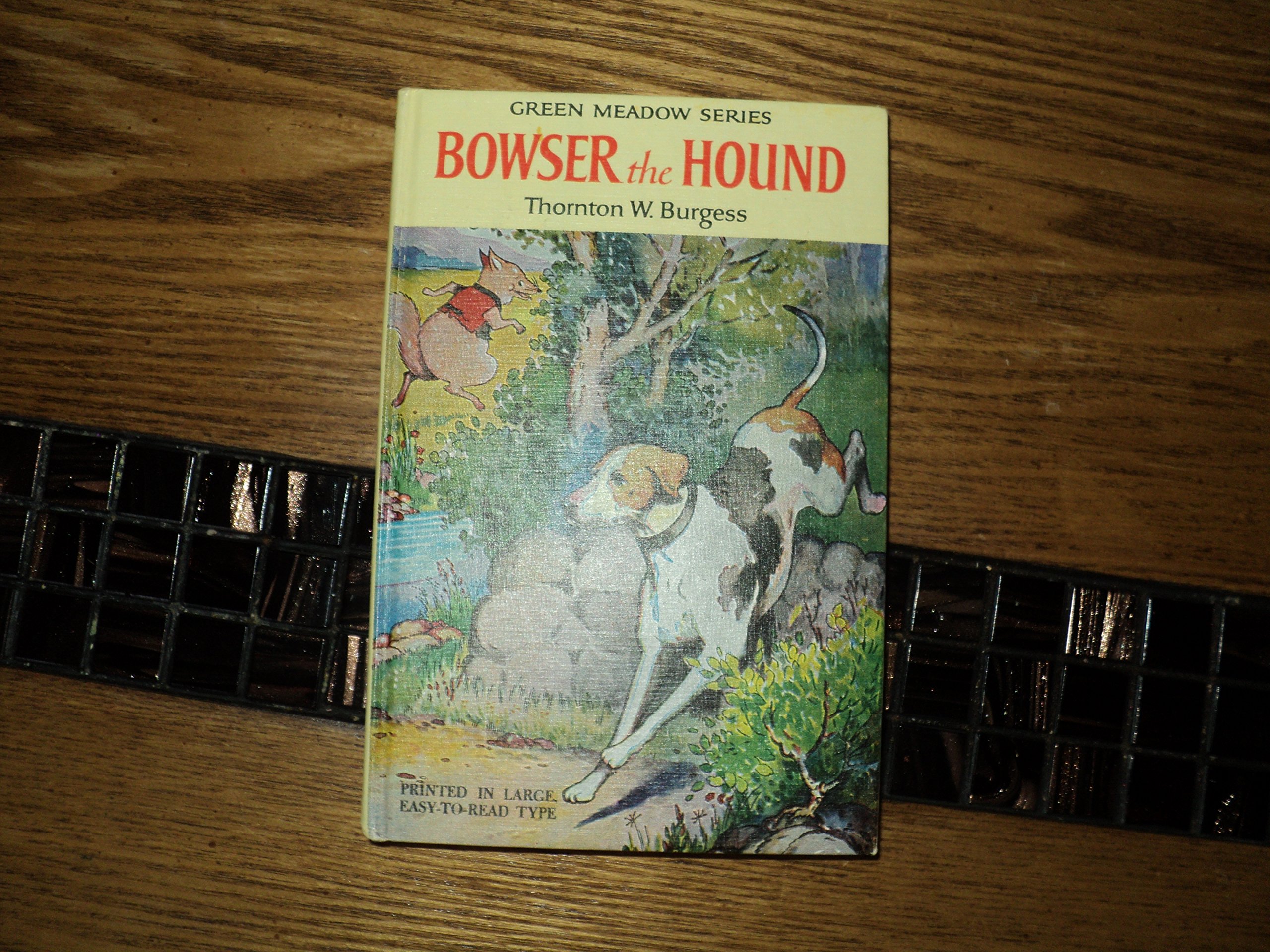 Bowser the Hound (The Green Meadow Series) by Thornton W. Burgess ...