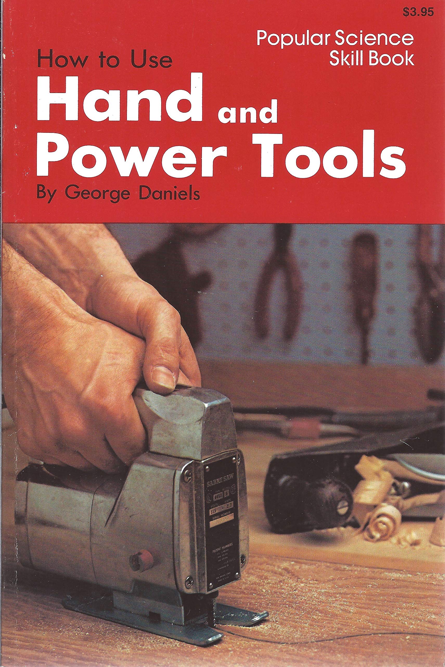 How To Use Hand And Power Tools By George Daniels Goodreads how-to-use-hand-and-power-tools-by-george-daniels-goodreads