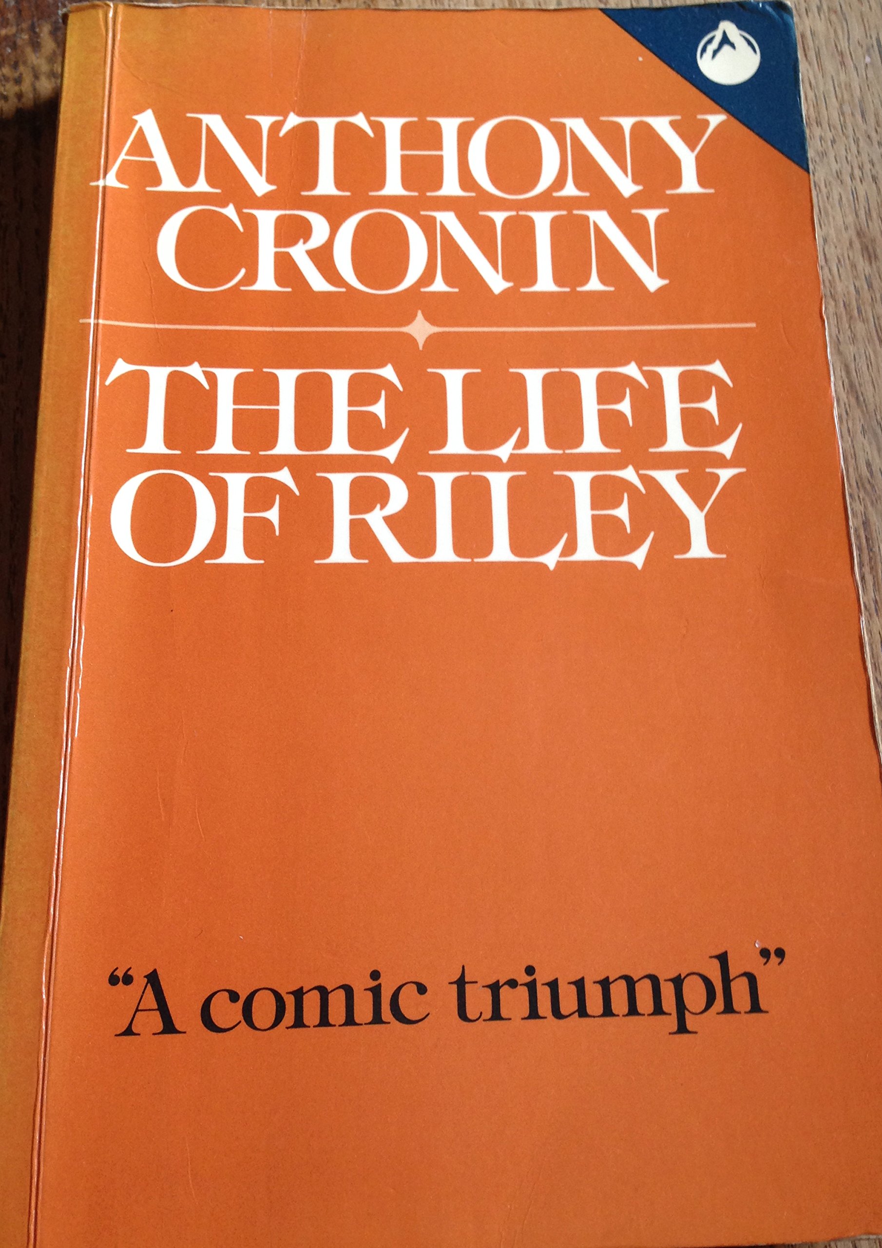 The Life of Riley by Anthony Cronin | Goodreads