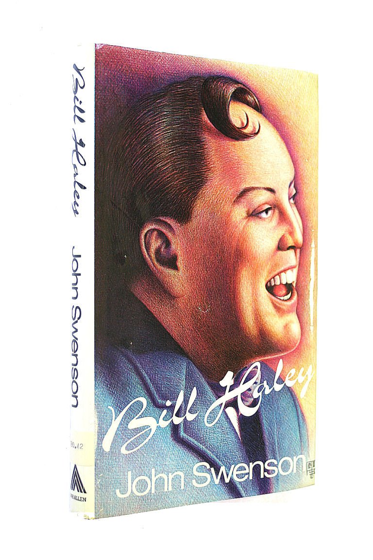 Bill Haley by John Swenson | Goodreads