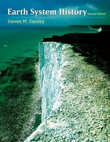 Earth System History 2nd (second) Revised Edition by Stanley, Steven M ...