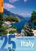 Italy: 25 Ultimate Experiences (Rough Guide 25) by Rough Guides by Mark ...