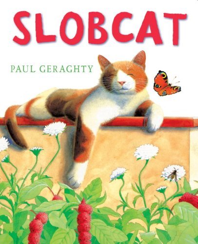Slobcat by Paul Geraghty | Goodreads